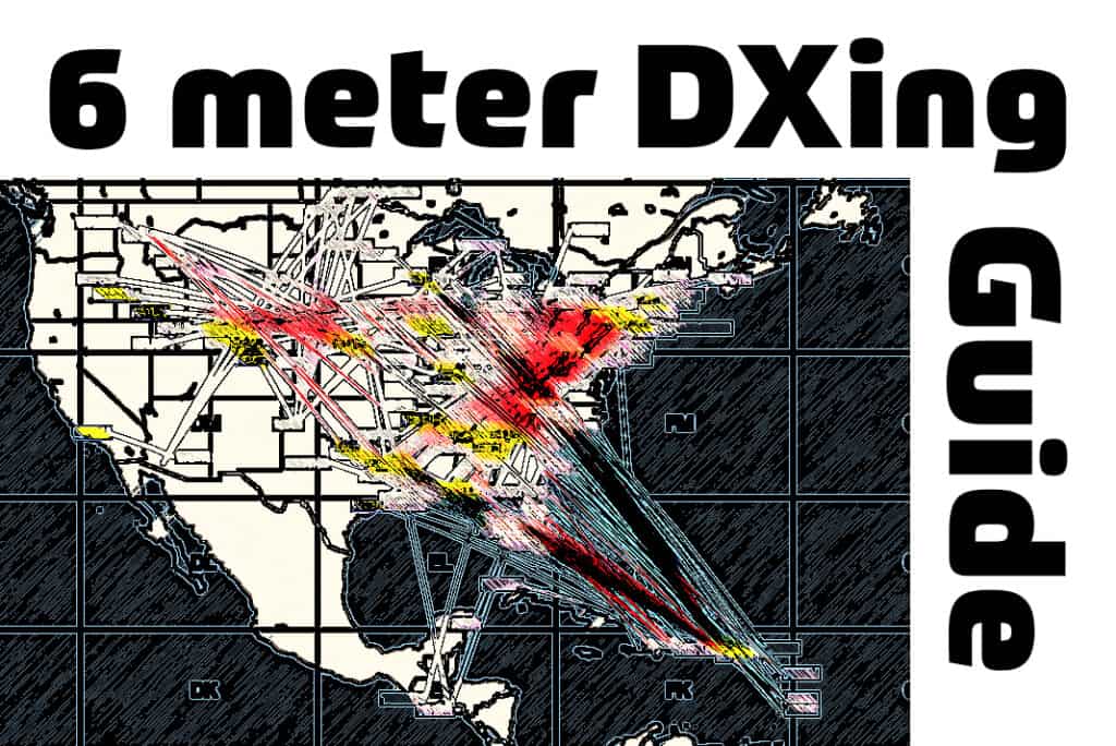 Guide to 6 Meter DXing — Getting Started on the Magic Band - K5ND
