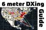 Guide to 6 Meter DXing — Getting Started on the Magic Band - K5ND